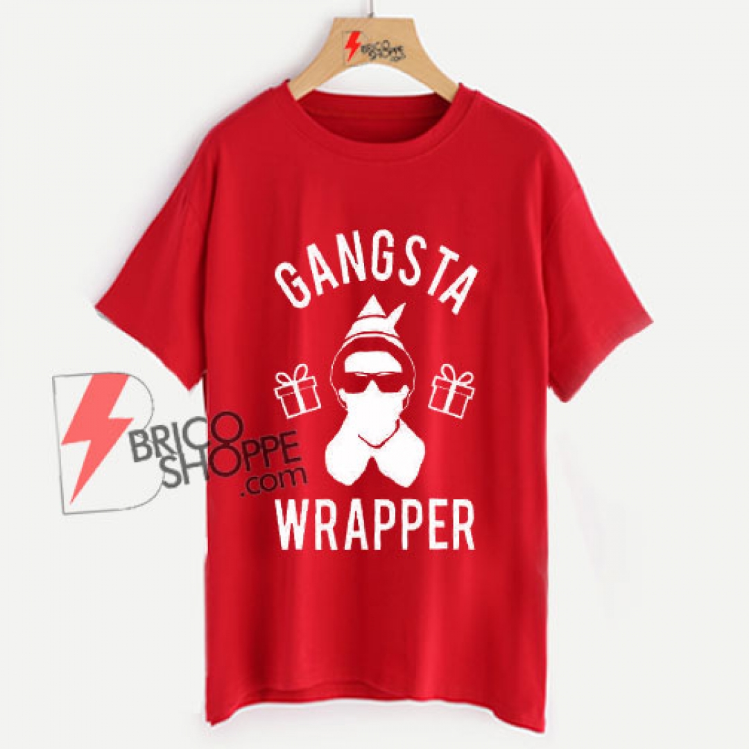 GANGSTA WRAPPER Shirt On Sale - bricoshoppe.com