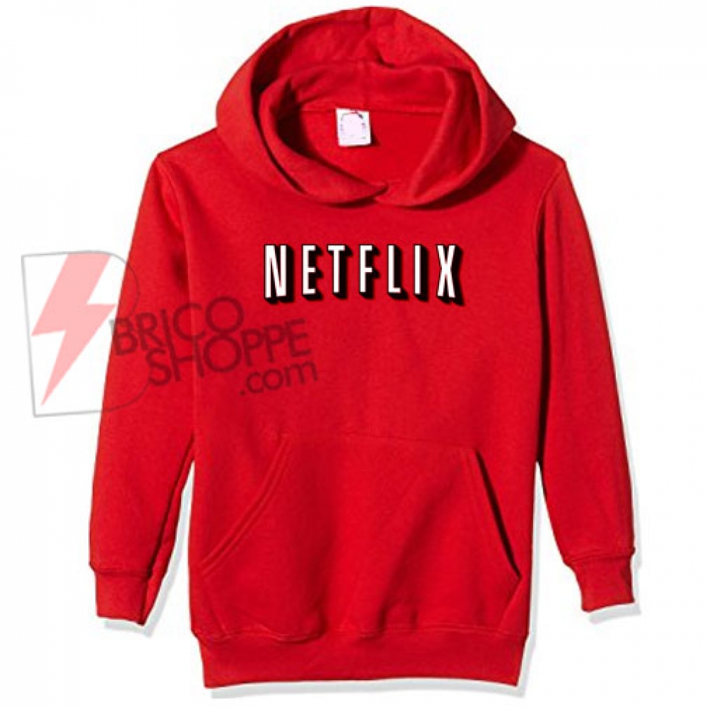 Netflix Hoodie On Sale - bricoshoppe.com