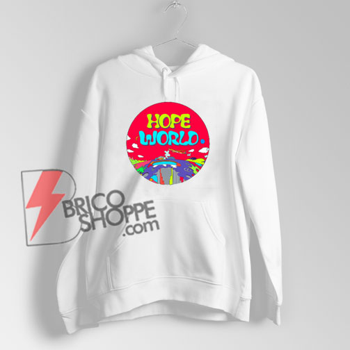 HOPE WORLD Hoodie - Funny's Hoodie On Sale - bricoshoppe.com
