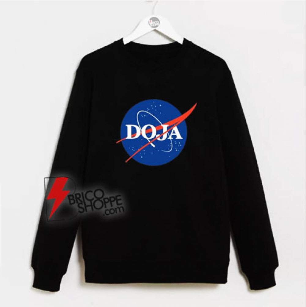 Doja NASA Sweatshirt - Parody Sweatshirt - bricoshoppe.com