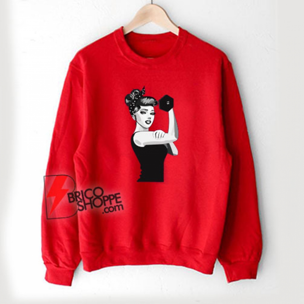 Modern Rosie the Riveter Sweatshirt - bricoshoppe.com